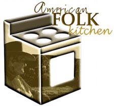 American Folk Kitchen: the folklore & pop culture of food